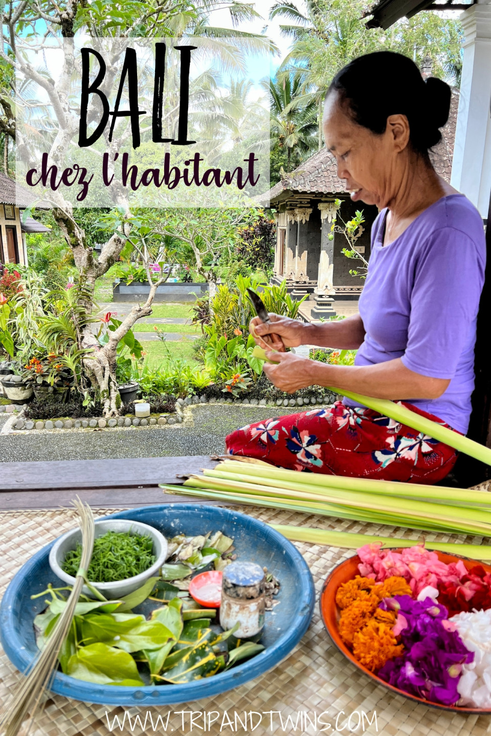 Bali chez l'habitant - voyage authentique en famille - TRIP AND TWINS
